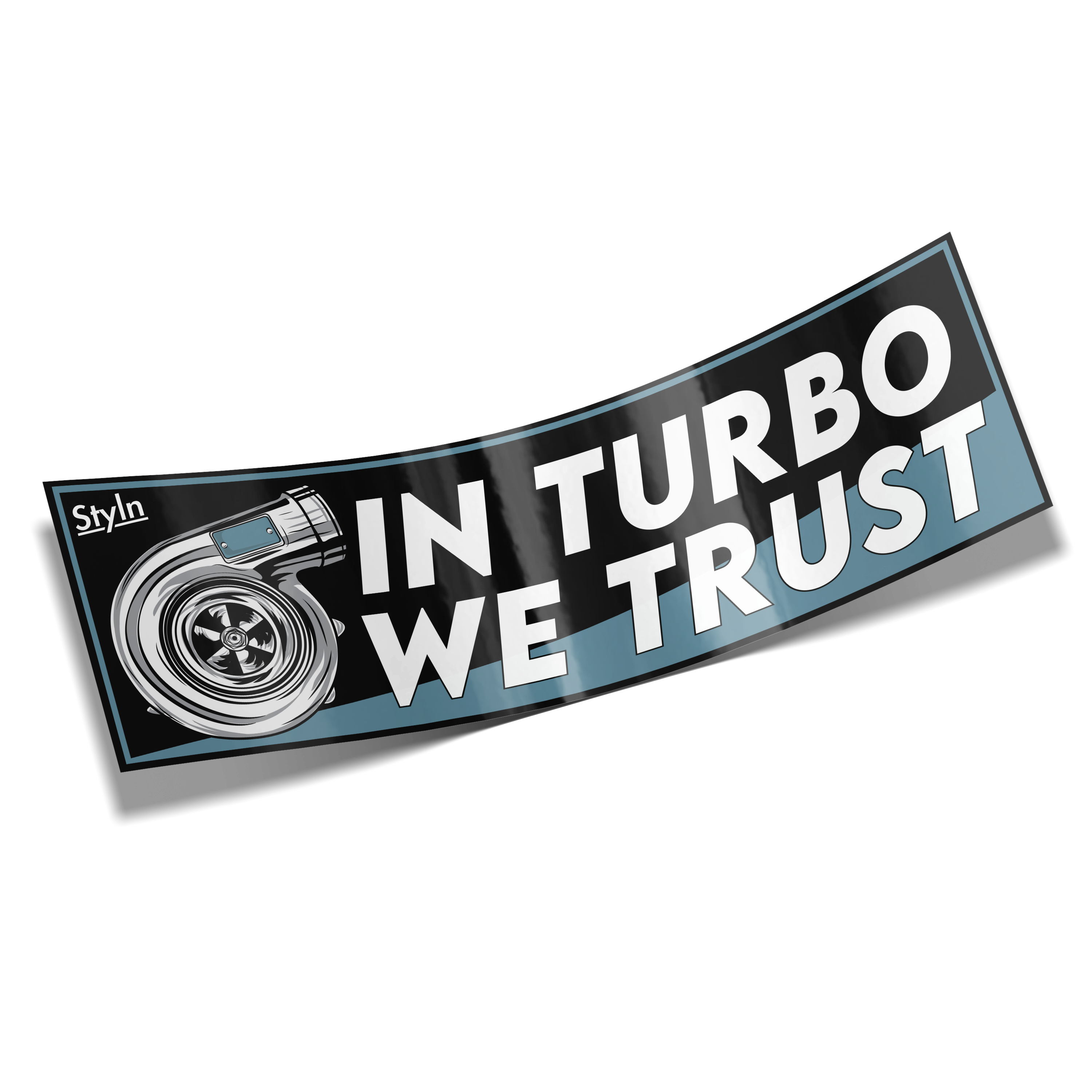SLAP IN TURBO WE TRUST – Styln Industries